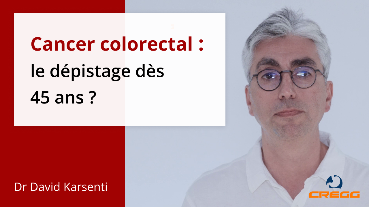 Le dépistage du cancer colorectal dès 45 ans ? – SFHGL